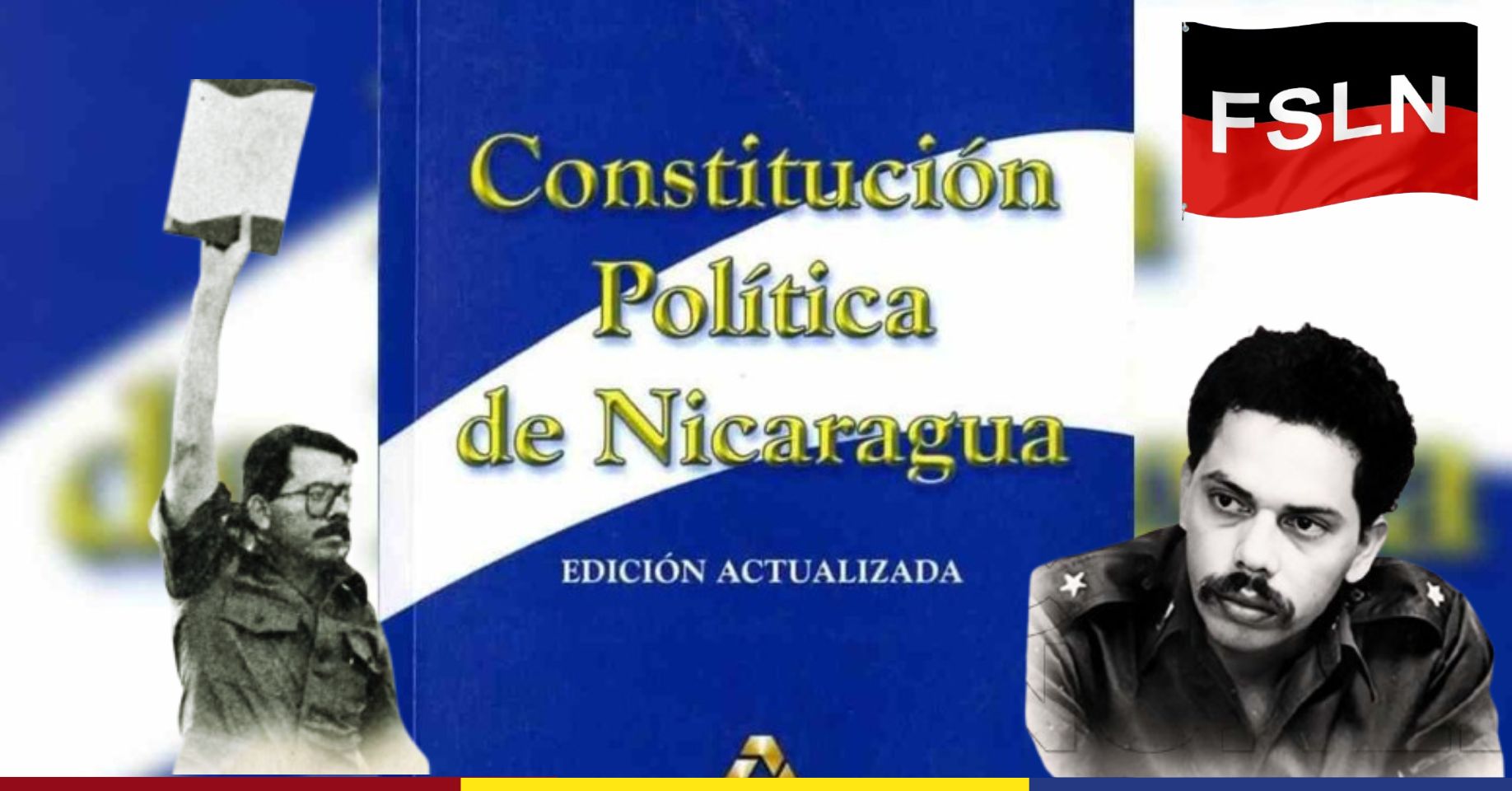 La Constitución Política de Nicaragua como símbolo de la Revolución | UNAN-León
